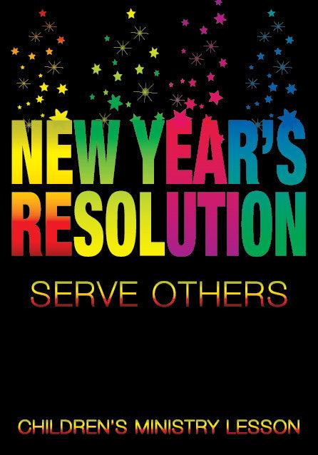 New Year's Children's Church Lesson - Serve Others – Children's ...