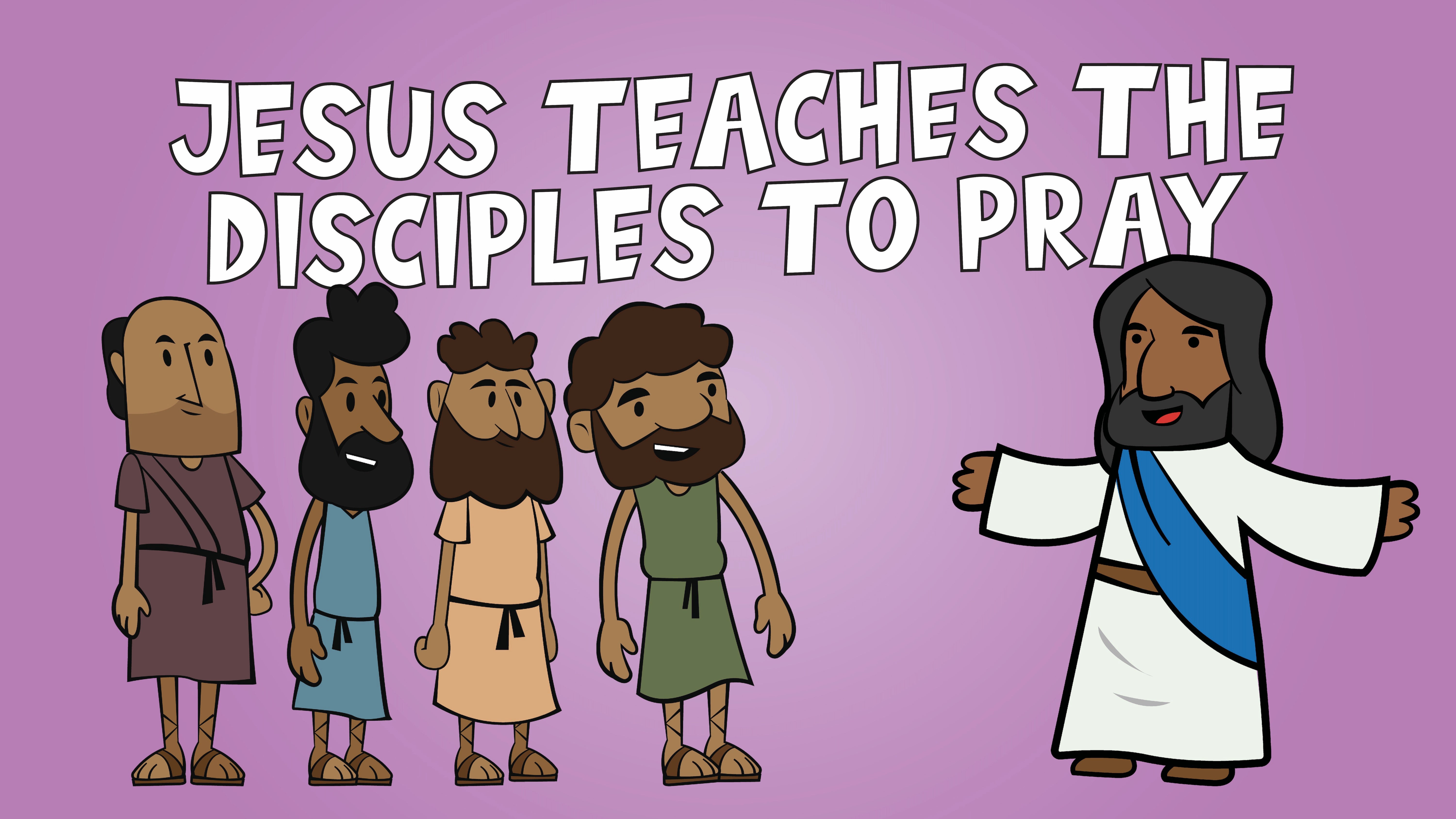 Jesus Teaches The Disciples To Pray - Bible Story Video – Children's ...