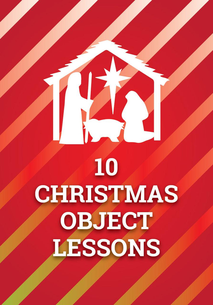 10 Object Lessons for Christmas – Children's Ministry Deals