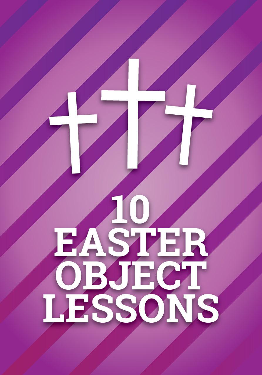 10 Object Lessons For Easter – Children's Ministry Deals