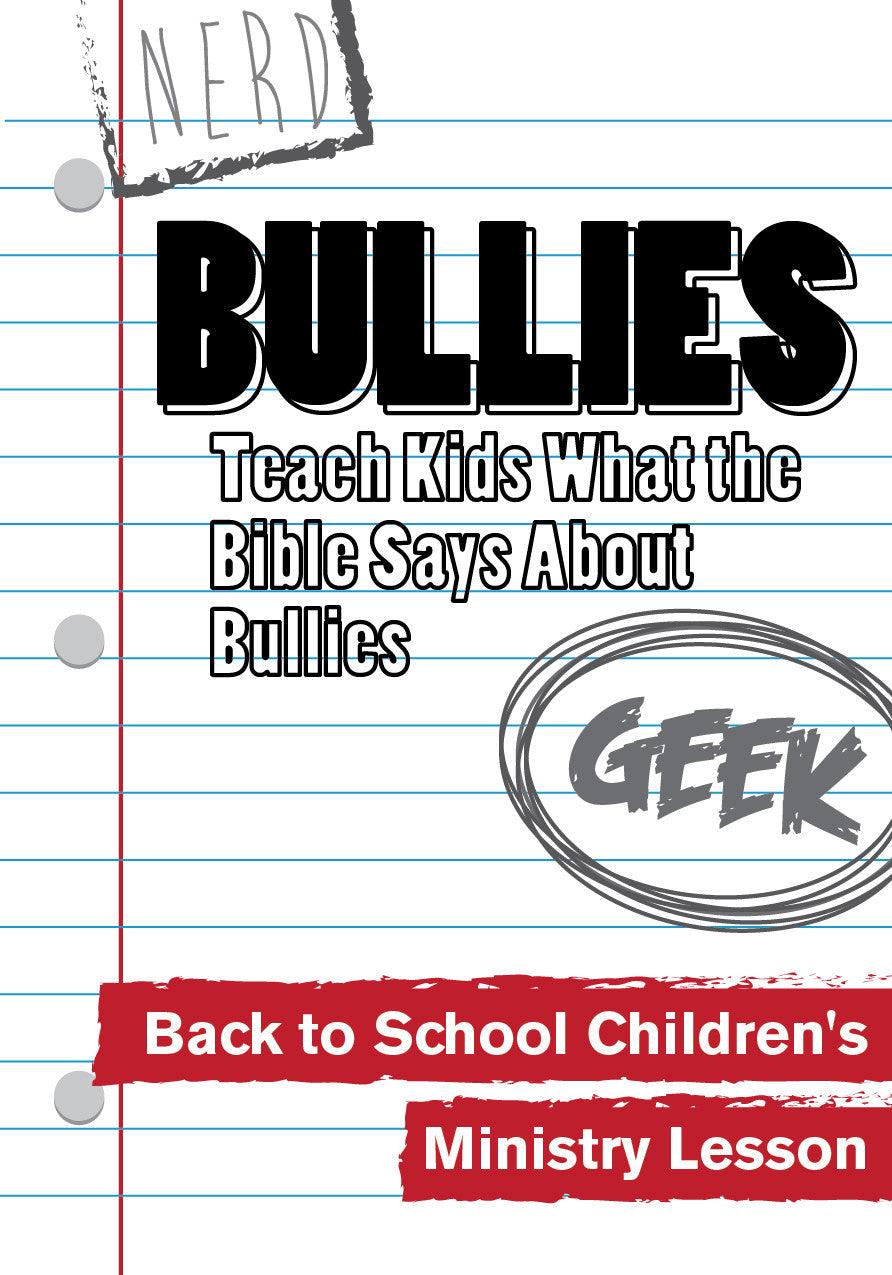 Back to School Children's Church Lesson - Bullies