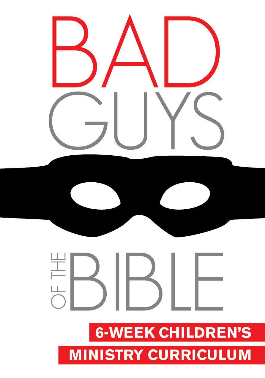 Bad Guys of the Bible Curriculum – Children's Ministry Deals