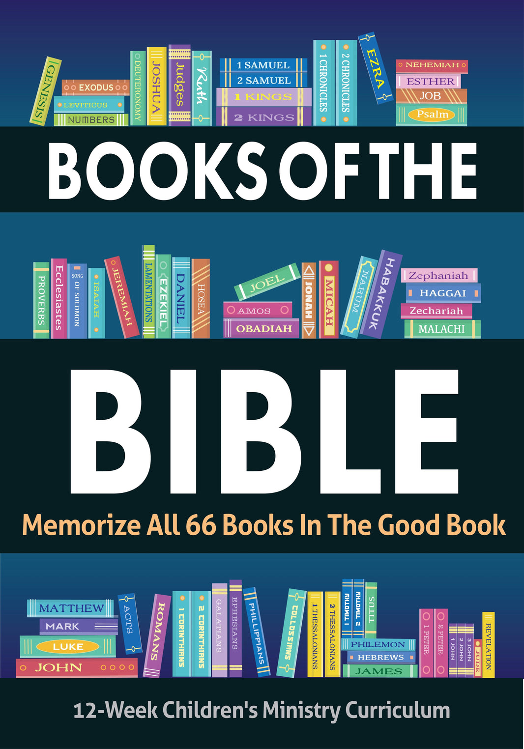 Books of the Bible 2.0 12-Week Children’s Ministry Curriculum ...