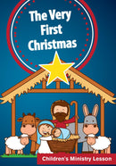 Christmas Children's Church Lesson - The Very First Christmas