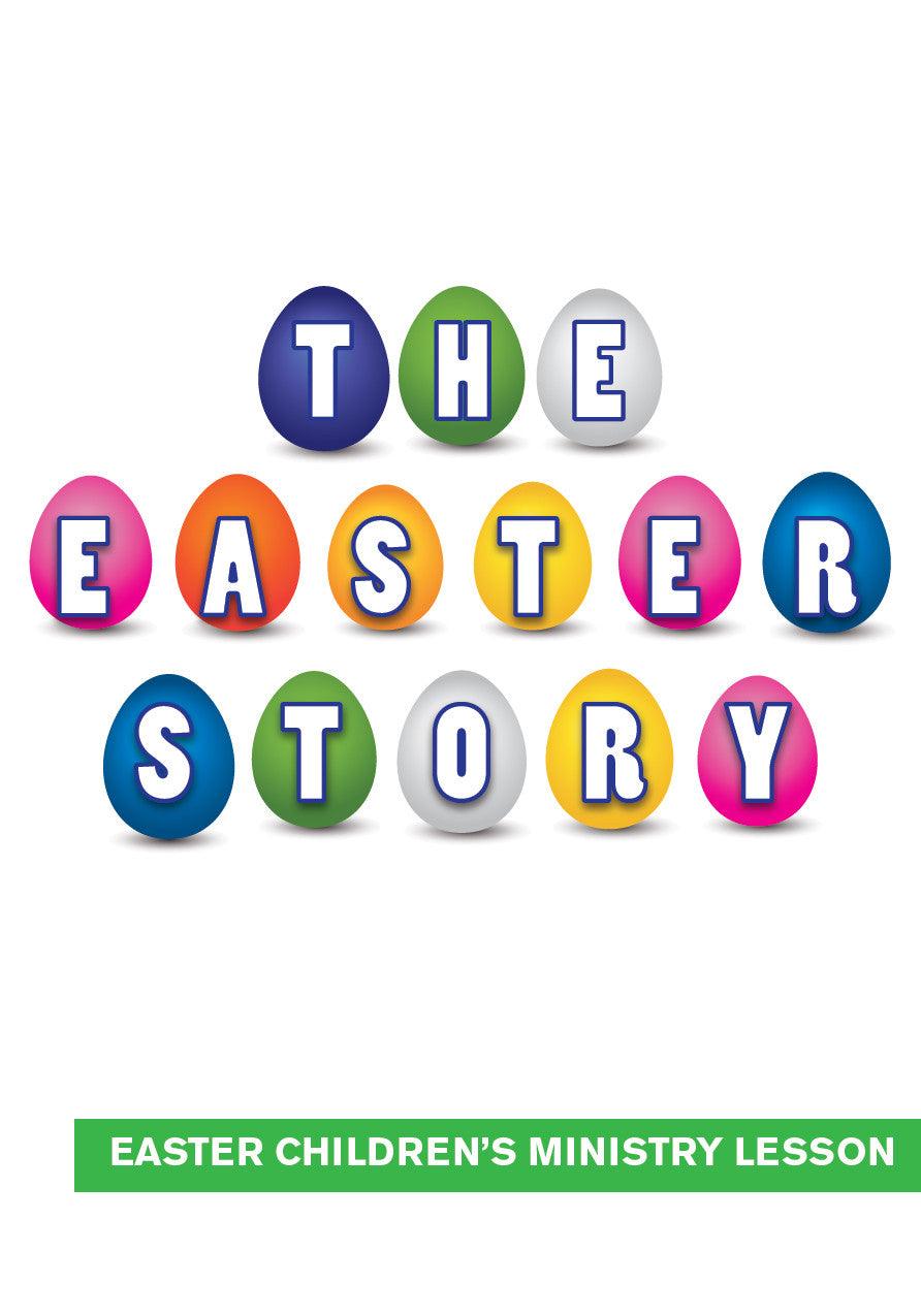 Easter Children's Church Lesson - The Easter Story