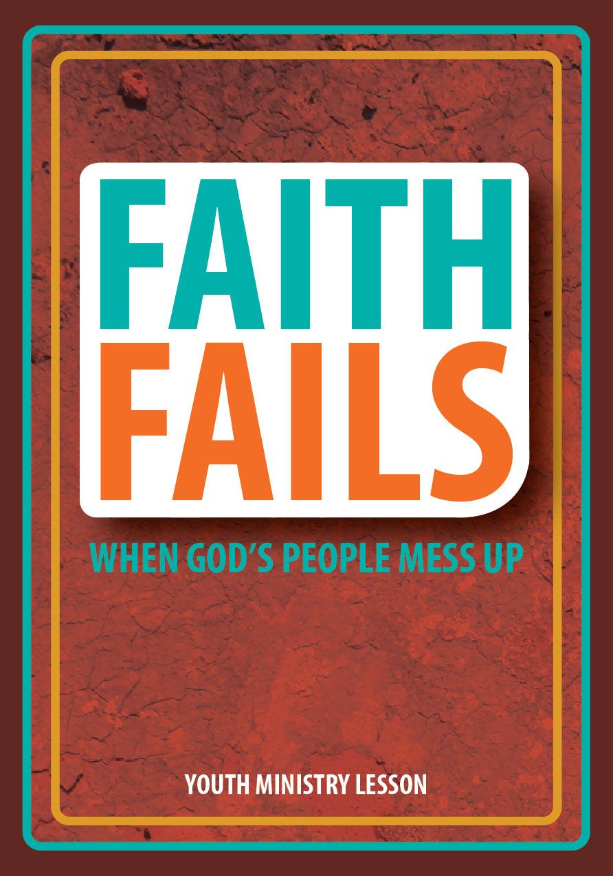 Faith Fails Youth Ministry Lesson – Children's Ministry Deals