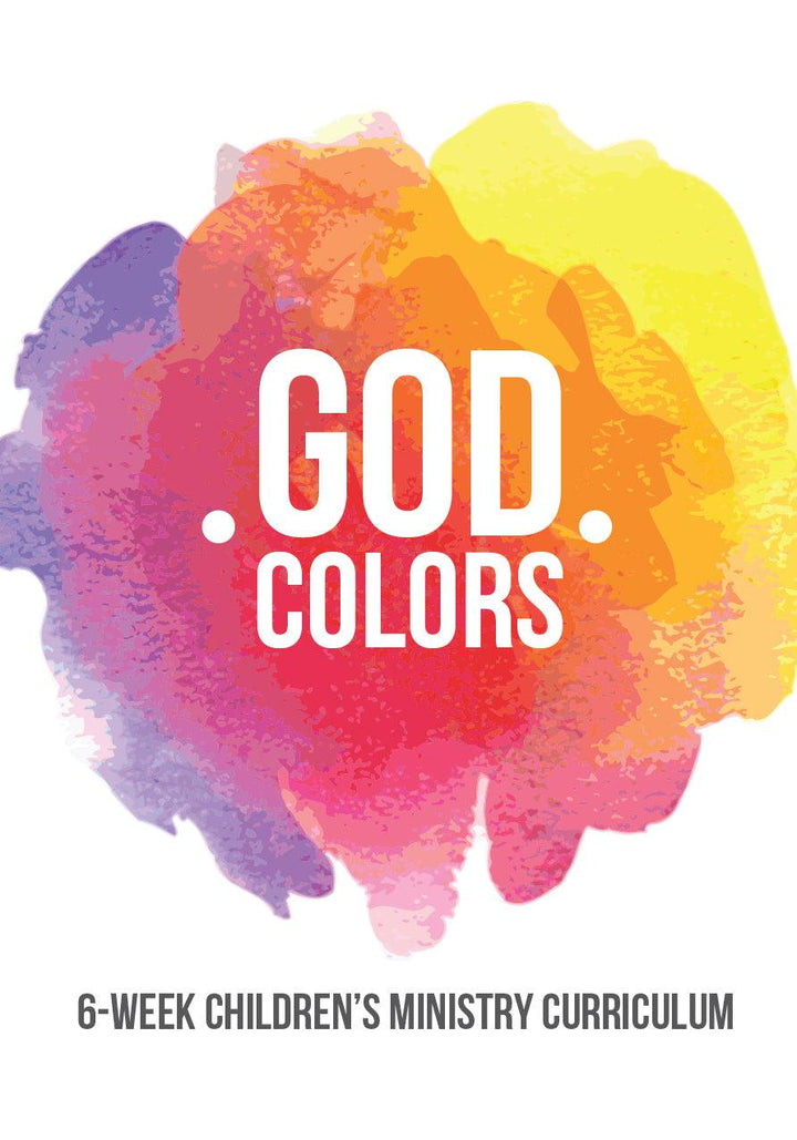God Colors 6-Week Children’s Ministry Curriculum – Children's Ministry ...
