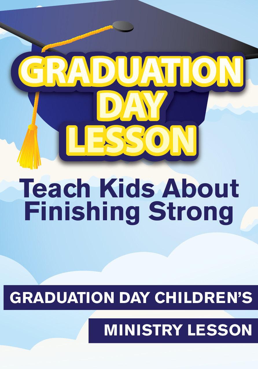 Graduation Day Children's Church Lesson