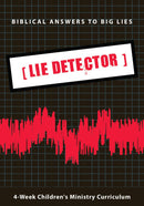 Lie Detector 4-Week Children's Ministry Curriculum