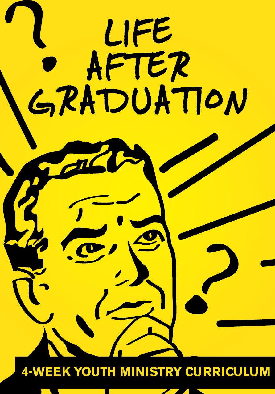 Life After Graduation Youth Ministry Curriculum – Children's Ministry Deals