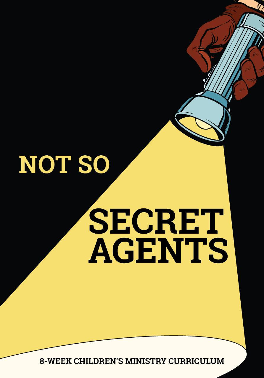 Not So Secret Agents 8-Week Children's Ministry Curriculum