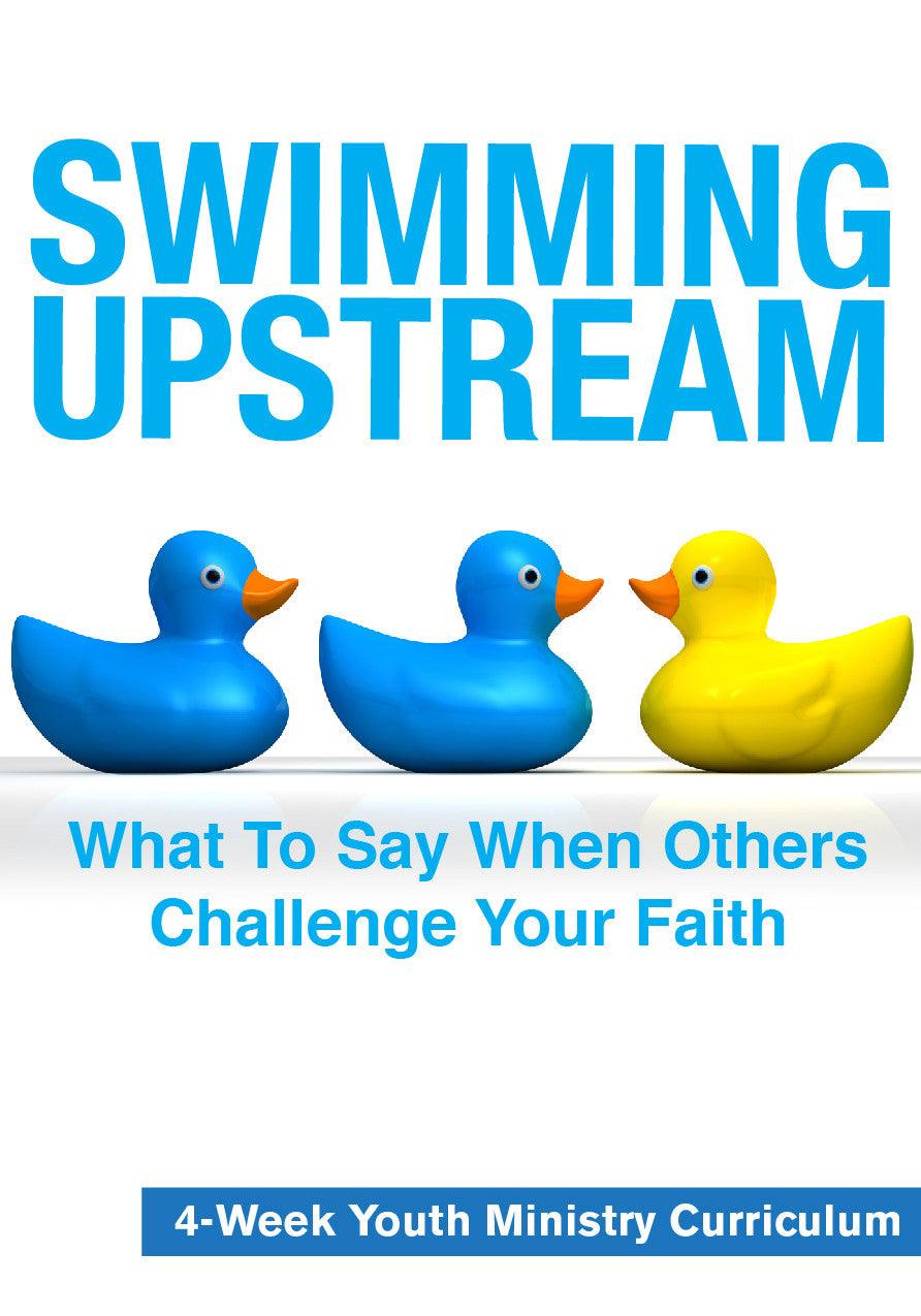 Swimming Upstream 4-Week Youth Ministry Curriculum – Children's ...