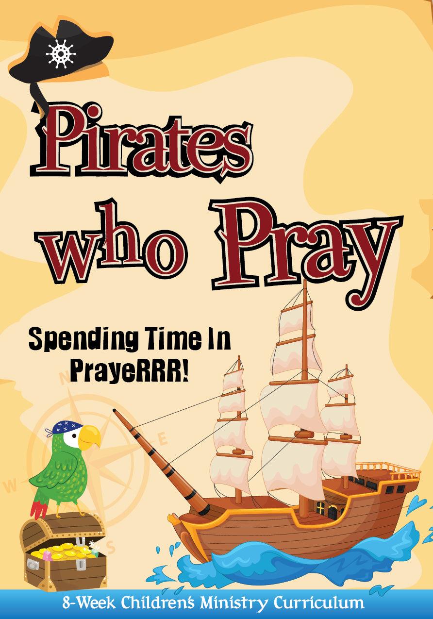 The Pirates Who Pray 8-Week Children’s Ministry Curriculum
