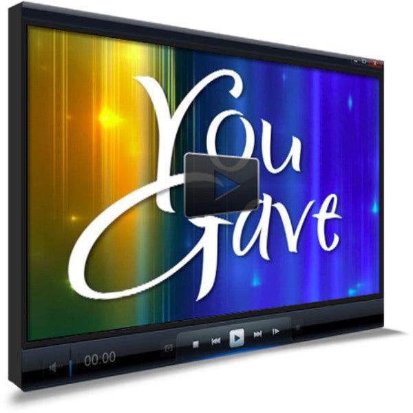 You Gave Worship Video for Kids